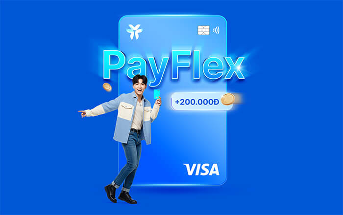 Enjoy 200,000 VND cashback with Visa PayFlex